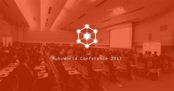 RubyWorld Conference 2017